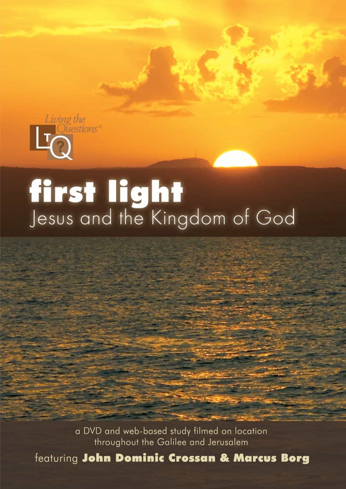 First Light: Jesus and the Kingdom of God - DVD Edition - Living the ...