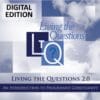 Living the Questions 2.0 - Digital Edition - Living the Questions