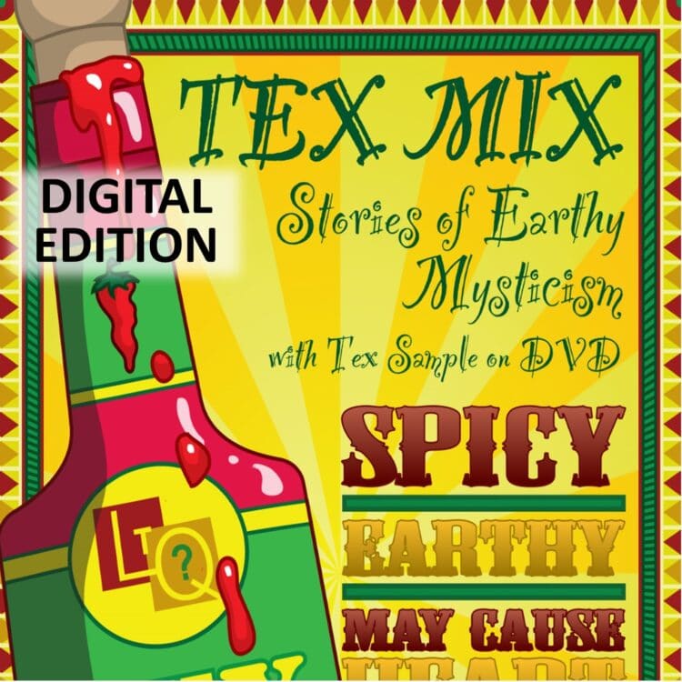 Tex Mix - Digital Edition - Living the Questions